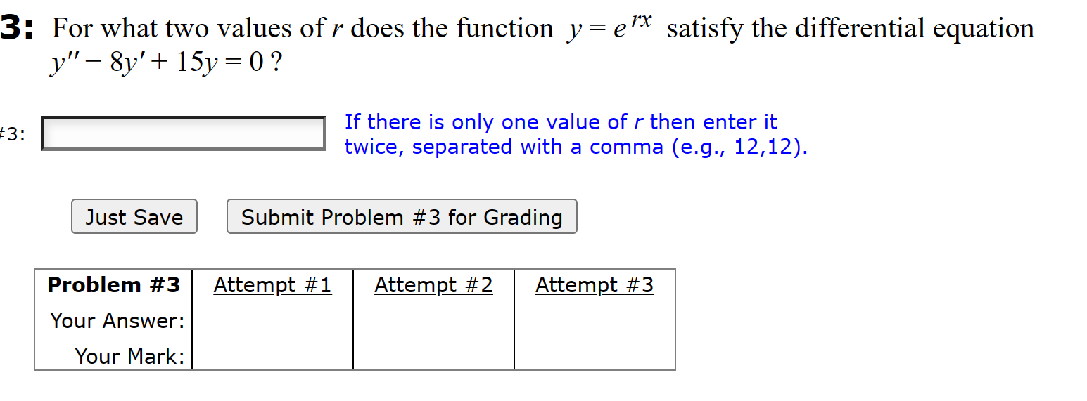 Solved 3: For what two values of r ﻿does the function y=erx | Chegg.com