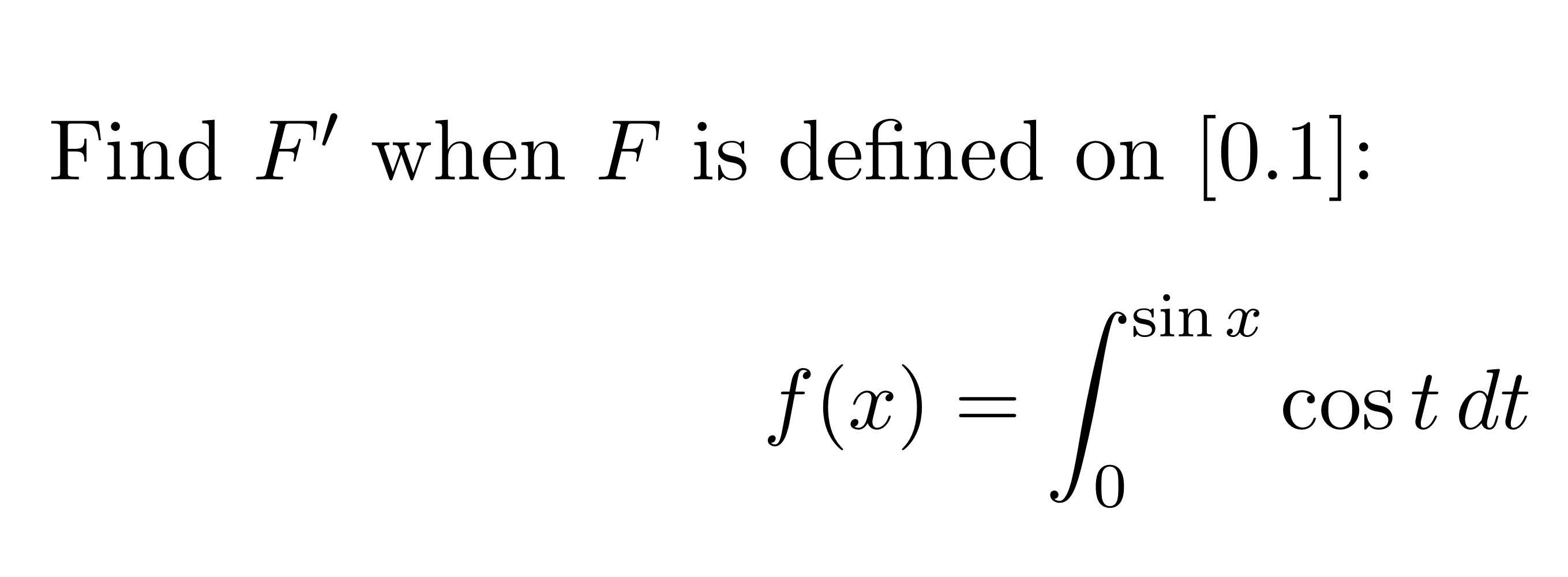Solved Find F' ﻿when F ﻿is defined on 0.1 | Chegg.com