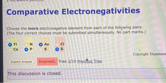 Choose the more electronegative element from each of | Chegg.com