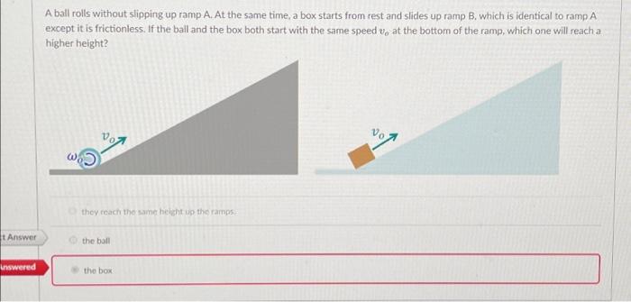Solved A ball rolls without slipping up ramp A. At the same | Chegg.com