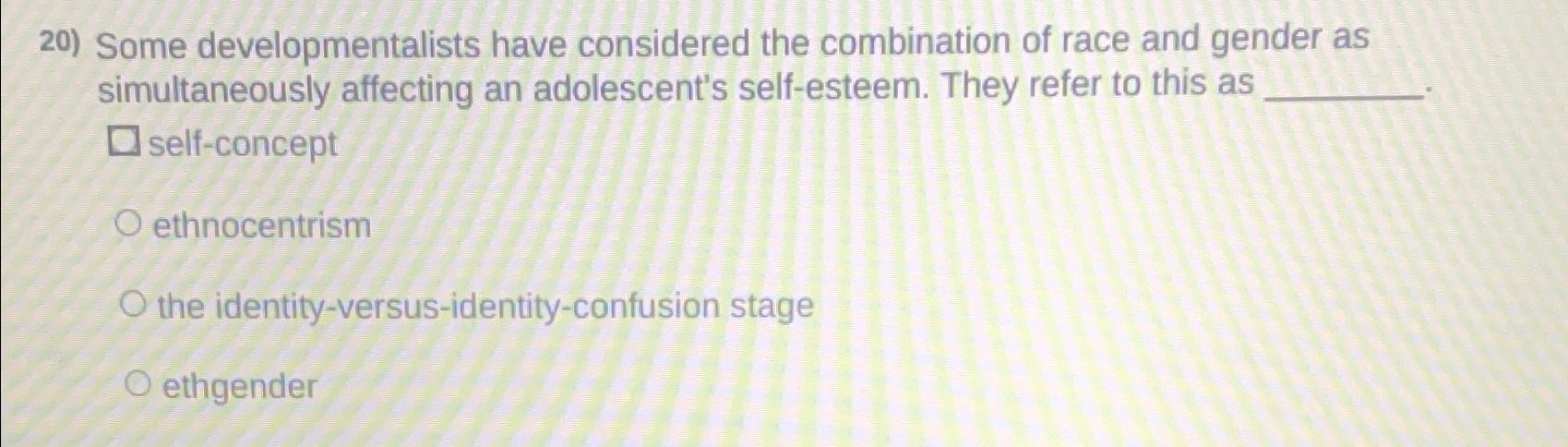 Solved Some developmentalists have considered the | Chegg.com