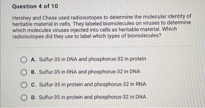 Solved Hershey and Chase used radioisotopes to determine the | Chegg.com