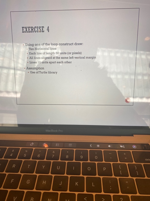 Solved Exercise 4 Using One Of The Loop Construct Draw
