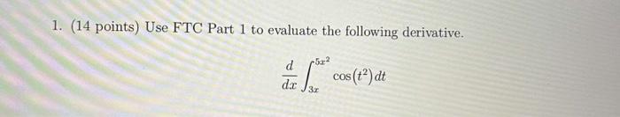 Solved 1 14 Points Use Ftc Part 1 To Evaluate The 