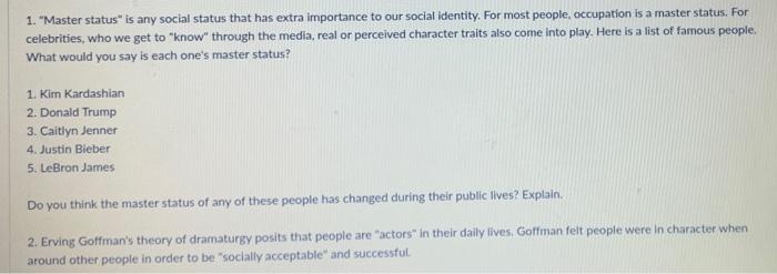 Solved 1. "Master status" is any social status that has | Chegg.com