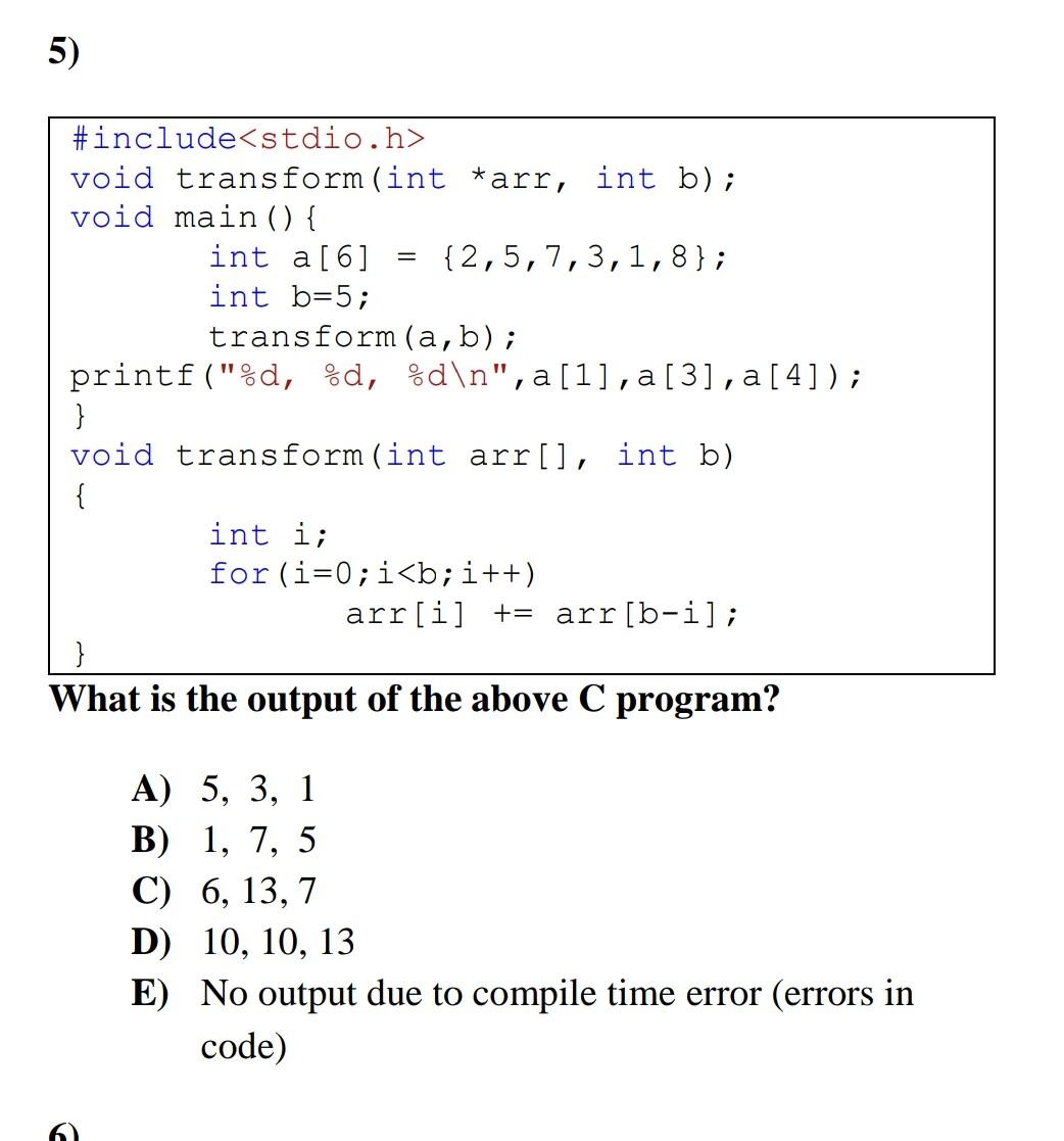 Solved 5) = #include void transform (int *arr, int b); void | Chegg.com
