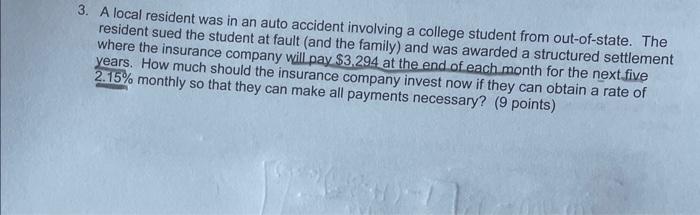Solved 3. A local resident was in an auto accident involving | Chegg.com