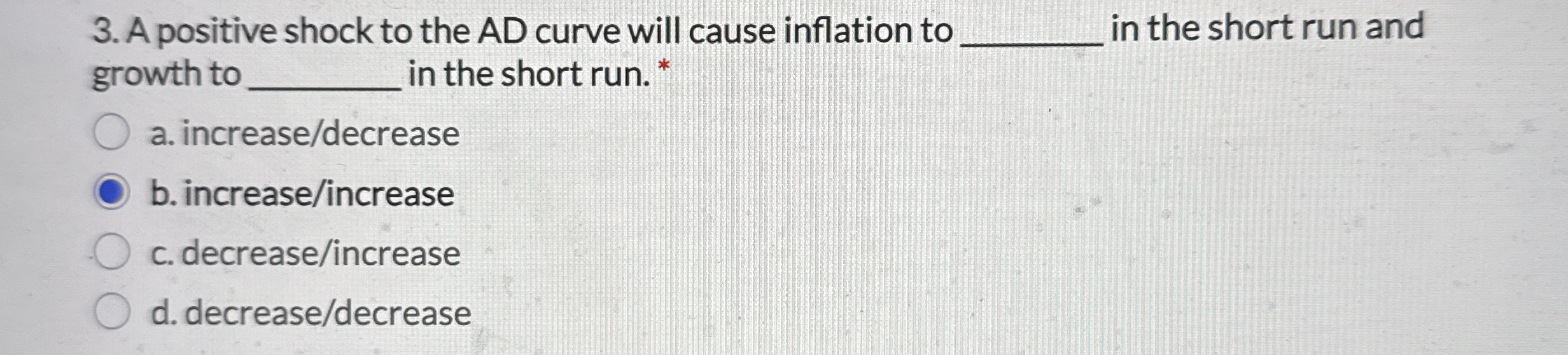 A positive shock to the AD curve will cause inflation | Chegg.com