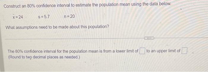 Solved Construct an 80% confidence interval to estimate the | Chegg.com