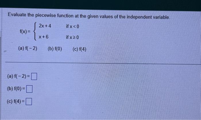 Solved Evaluate the piecewise function at the given values | Chegg.com