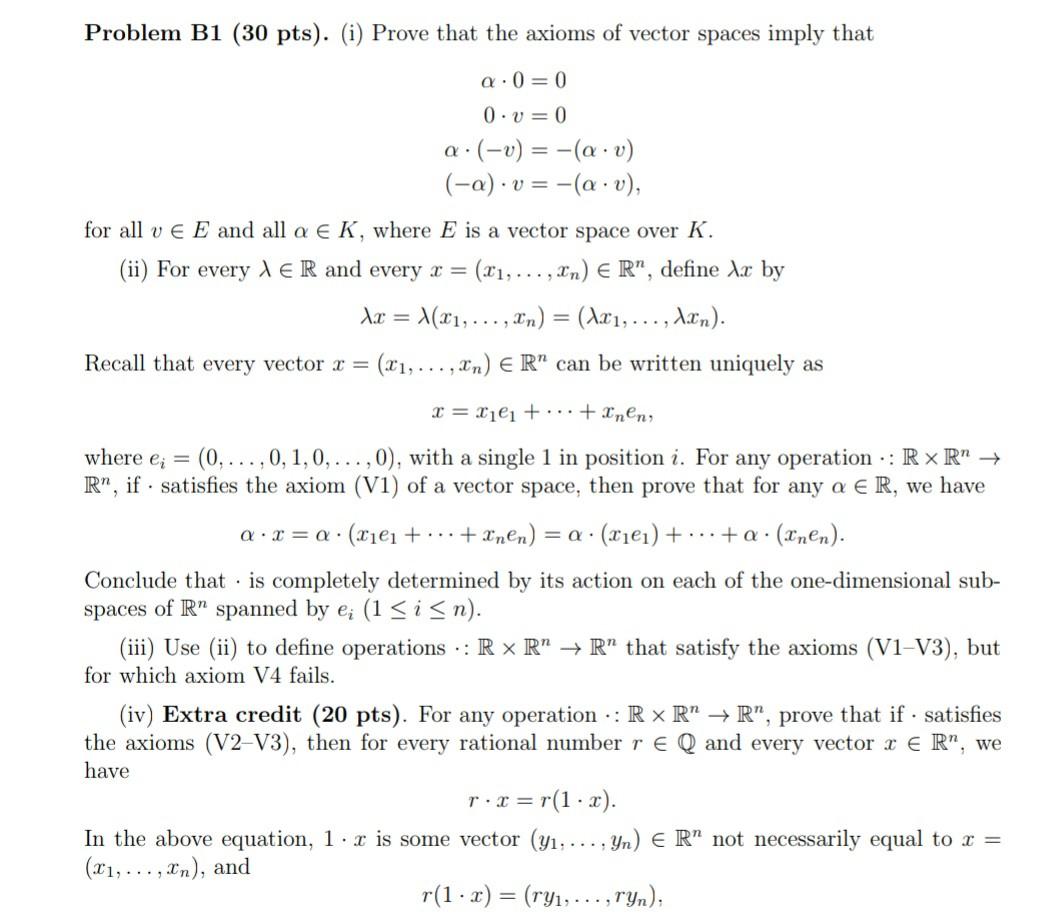 Solved Problem B1 (30pts). (i) Prove that the axioms of | Chegg.com