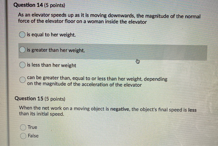 Solved Question 14(5 points) As an elevator speeds up as it | Chegg.com