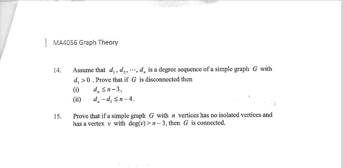 Solved MA4056 ﻿Graph TheoryAssume that d1,d2,cdots,dn ﻿is a | Chegg.com