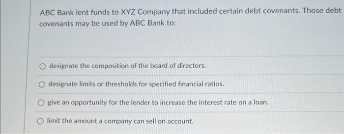 Solved ABC Bank lent funds to XYZ Company that included | Chegg.com