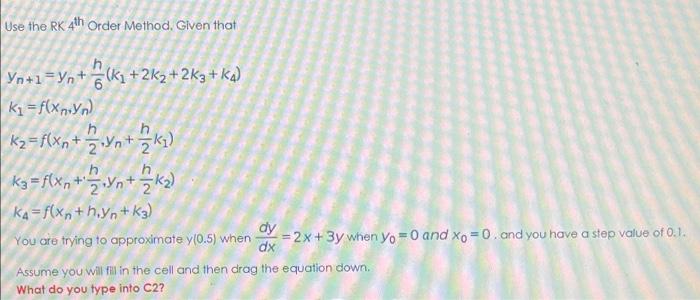Use the RK 4th Order Method. Given that Yn+1 Ynt | Chegg.com