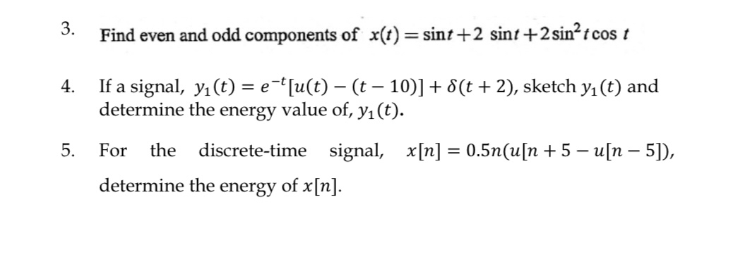 Solved Find even and odd components of | Chegg.com