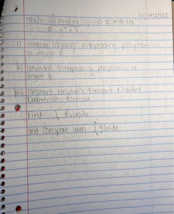 Solved g(x)=5x4+32x1sinx+5,0⩽x⩽10 1) Generite logrange | Chegg.com