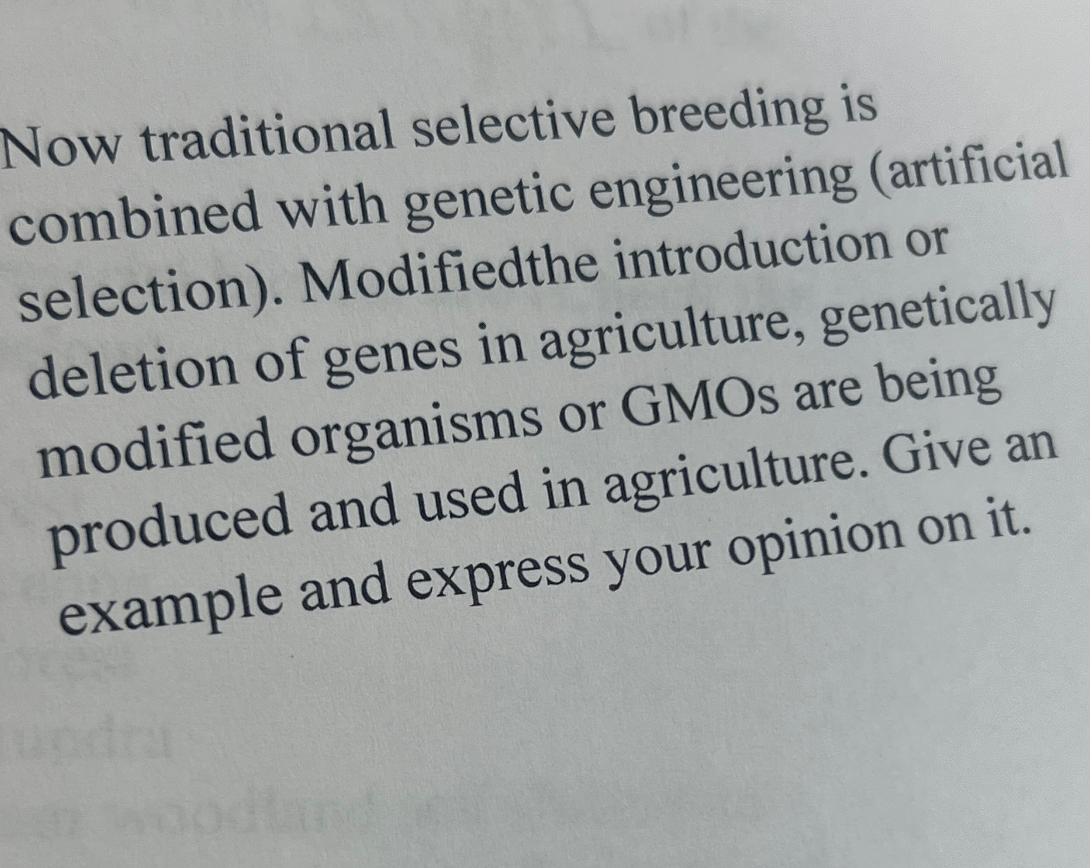 Solved Now traditional selective breeding is combined with | Chegg.com