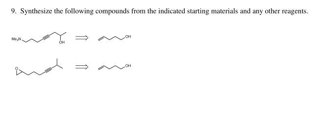 Solved synthesize the following compounds from the | Chegg.com