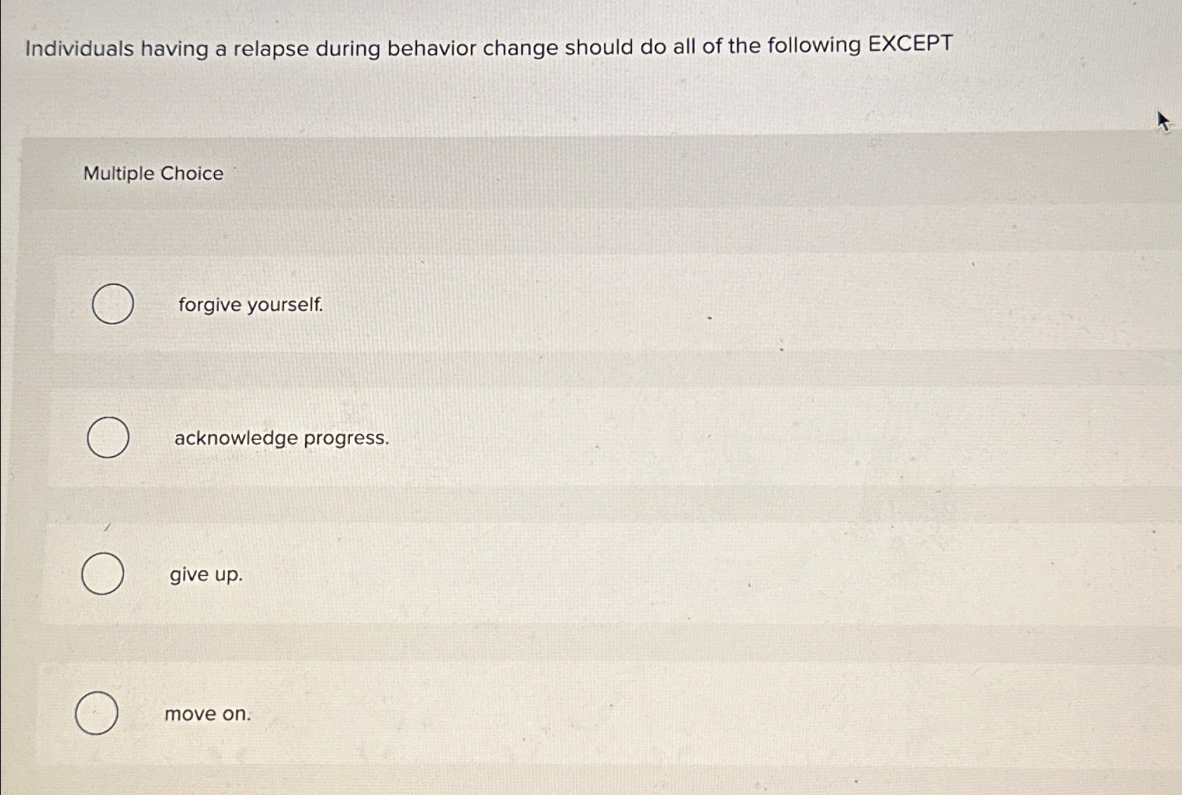 Solved Individuals having a relapse during behavior change | Chegg.com
