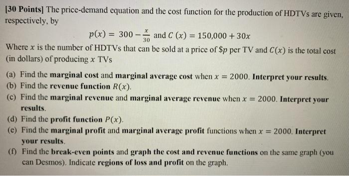 Solved [30 Points) The price-demand equation and the cost | Chegg.com