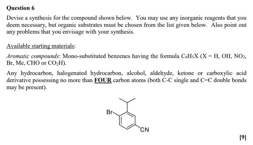 Solved Question 6 Devise a synthesis for the compound shown | Chegg.com
