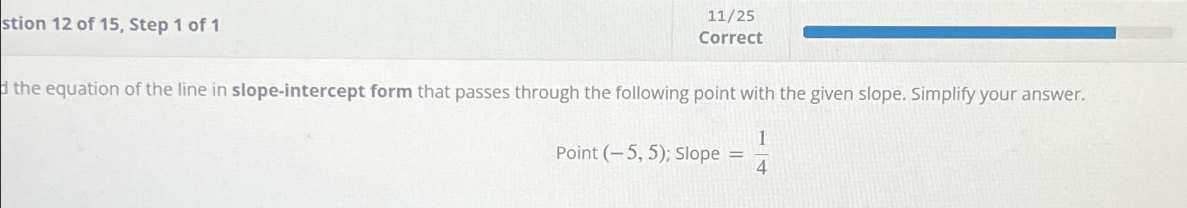 Solved stion 12 ﻿of 15 , ﻿Step 1 ﻿of 11125Correct.d the | Chegg.com