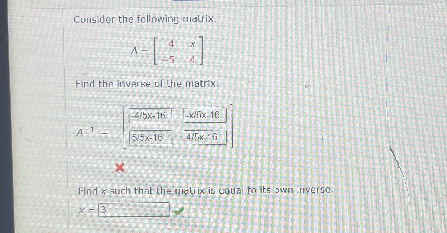 Solved Consider the following matrix.A=[4x-5-4]Find the | Chegg.com