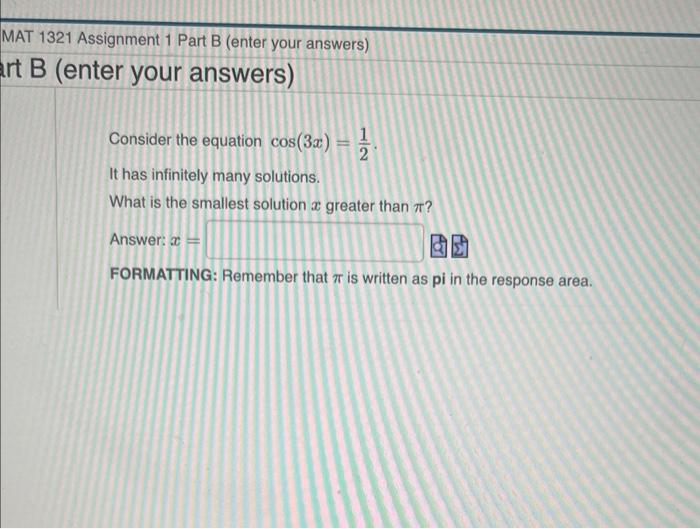 Solved Consider the equation cos(3x)=21. It has infinitely | Chegg.com