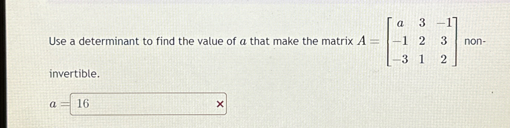 Solved Use a determinant to find the value of a that make | Chegg.com
