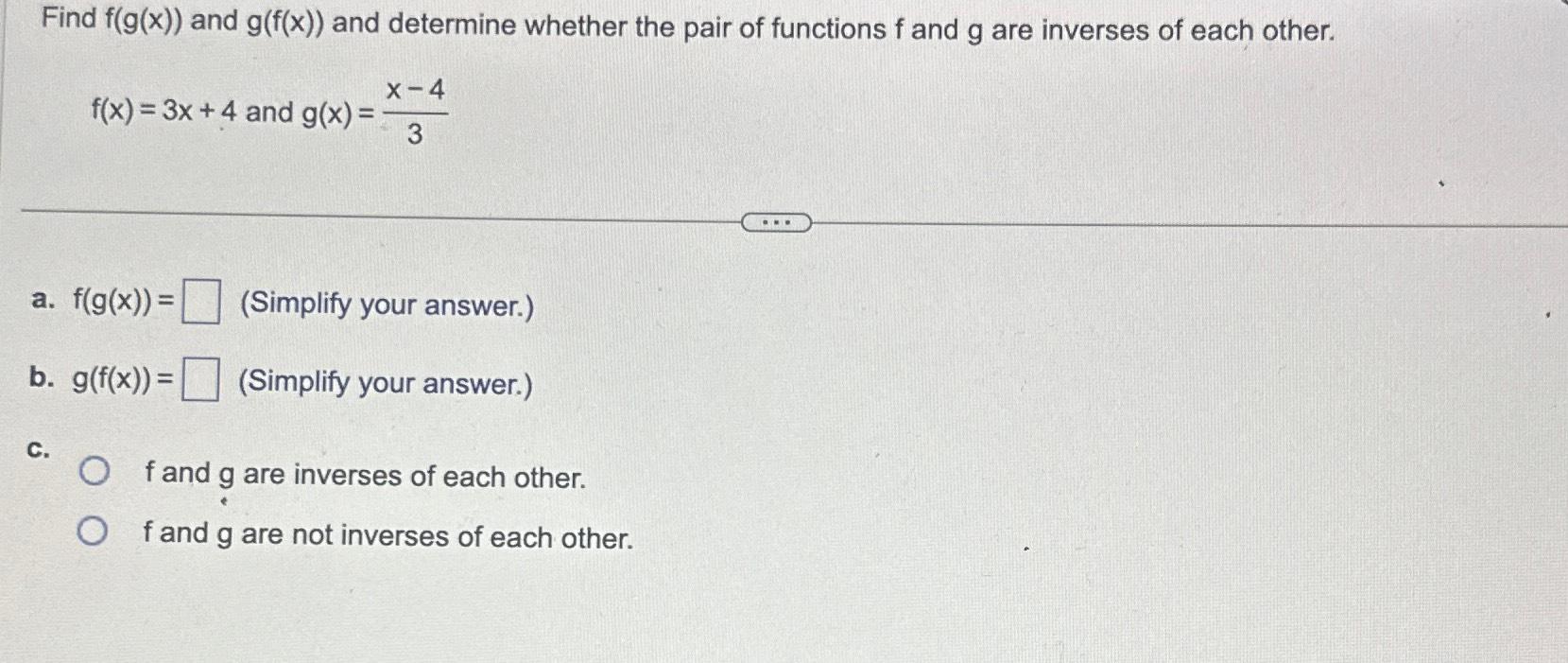 Solved Find f(g(x)) ﻿and g(f(x)) ﻿and determine whether the | Chegg.com