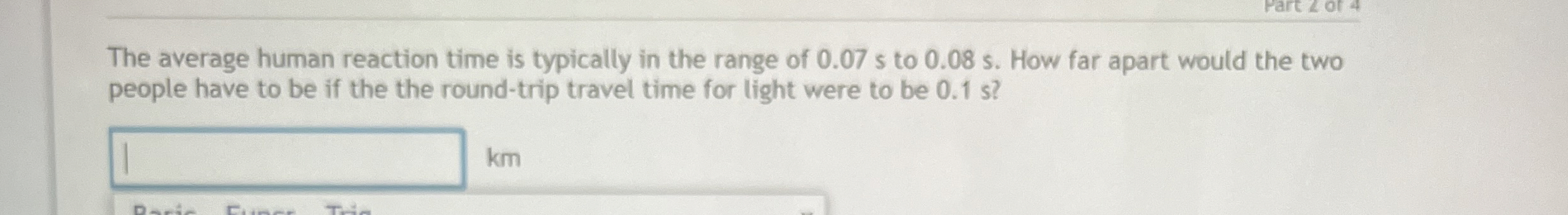 Solved The average human reaction time is typically in the | Chegg.com