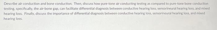 Solved Describe air conduction and bone conduction. Then, | Chegg.com