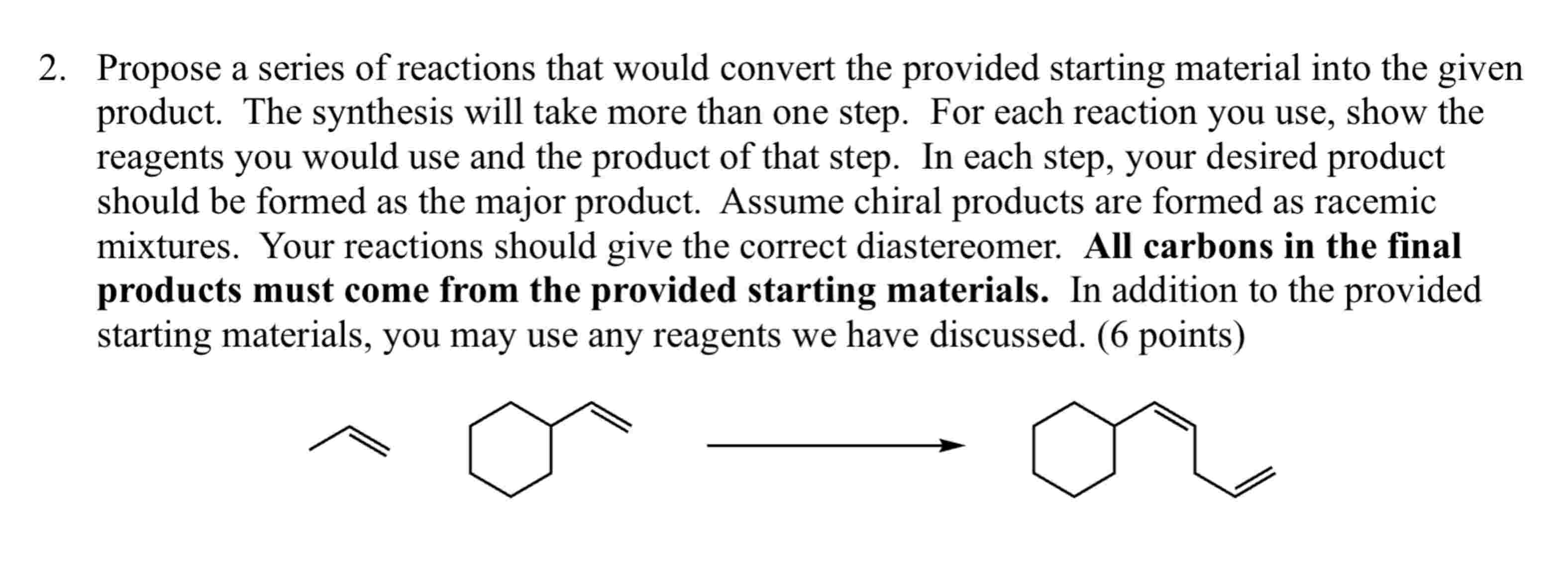 Solved 2. ﻿Propose a series of reactions that would convert | Chegg.com