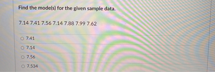 Solved Find the mode(s) for the given sample data. -20 -45 | Chegg.com