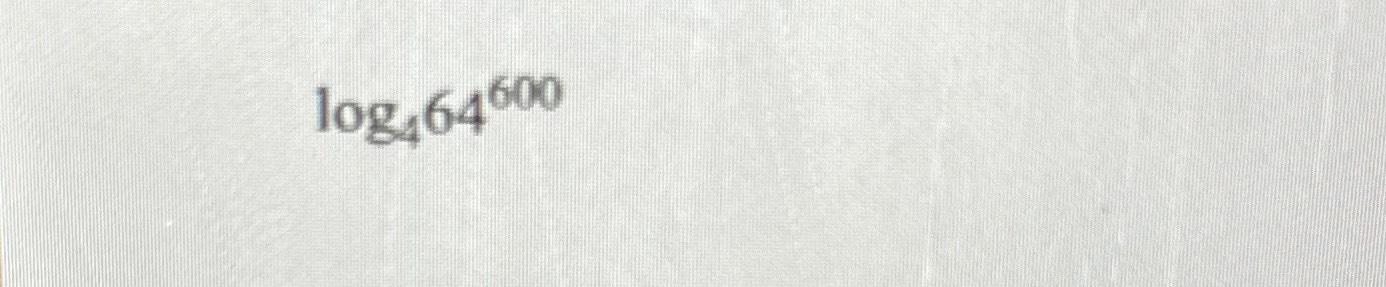 Solved log464600 | Chegg.com