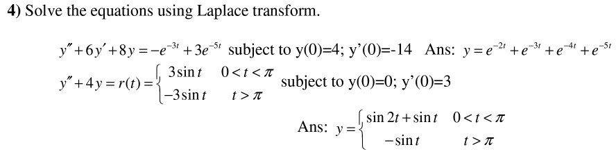 Solved 4) Solve the equations using Laplace transform. | Chegg.com