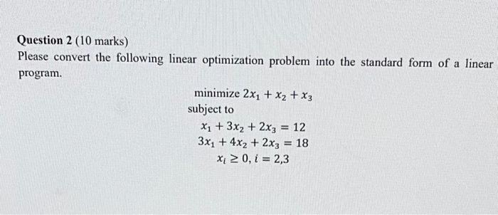 Solved Question 2 (10 marks) Please convert the following | Chegg.com