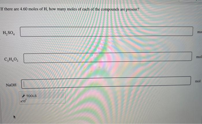 [Solved]: If there are 4.60 moles of H? If there are ( 4.60