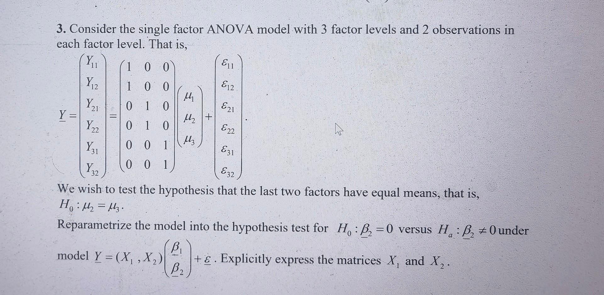 Solved 3. Consider the single factor ANOVA model with 3 | Chegg.com
