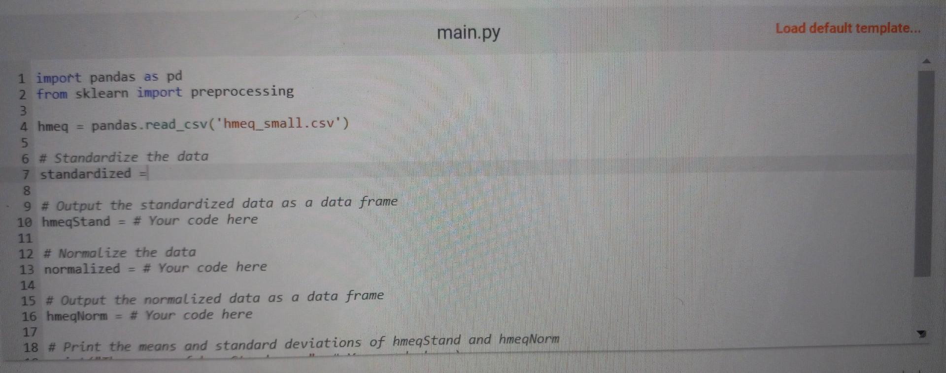 Solved 5.6 Structuring data using scale() and MinMaxScaler() | Chegg.com
