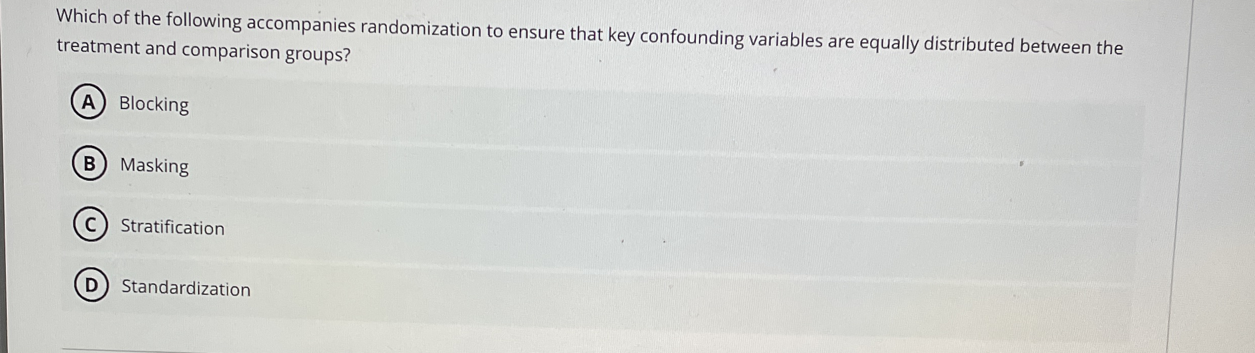 Solved Which of the following accompanies randomization to | Chegg.com