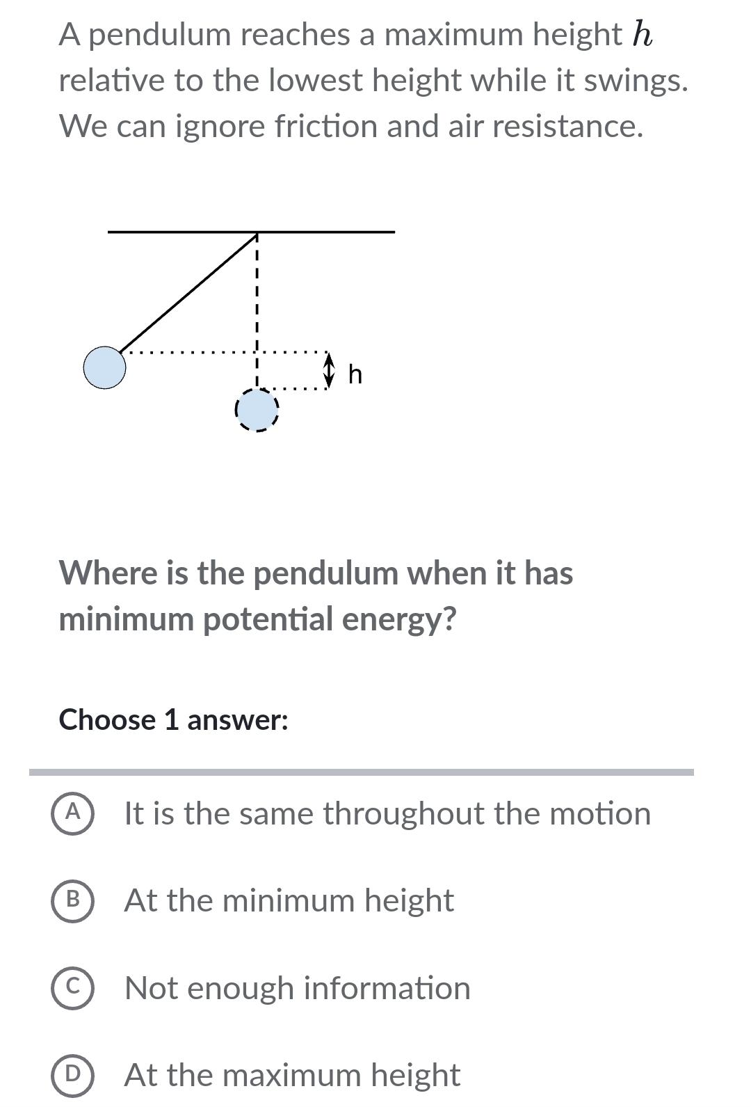 Solved A pendulum reaches a maximum height h relative to the | Chegg.com