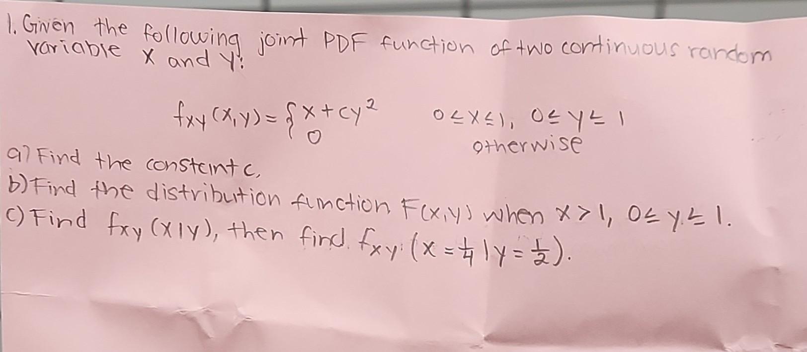 Solved 1. Given the following joint PDF function of two | Chegg.com