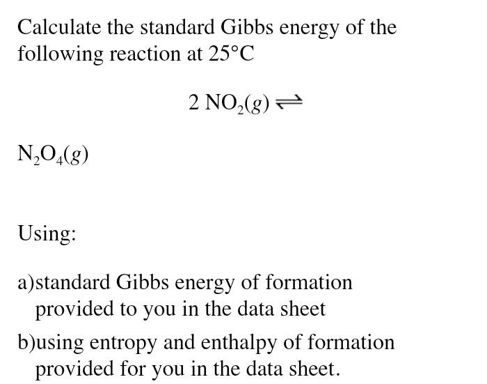 Solved Q2-Calculate the entropy change in the surroundings | Chegg.com