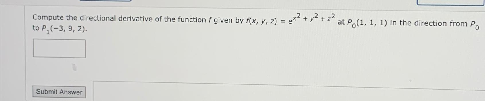 Solved Compute the directional derivative of the function f | Chegg.com