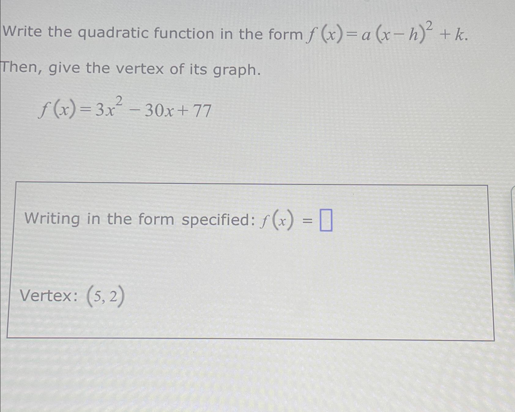 Solved Write the quadratic function in the form | Chegg.com