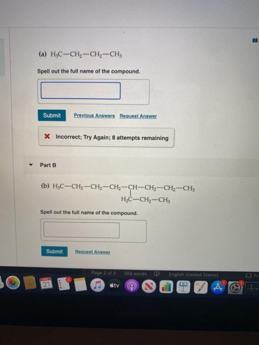 Solved (a) HC-CH2-CH2-CH; Spell out the full name of the | Chegg.com