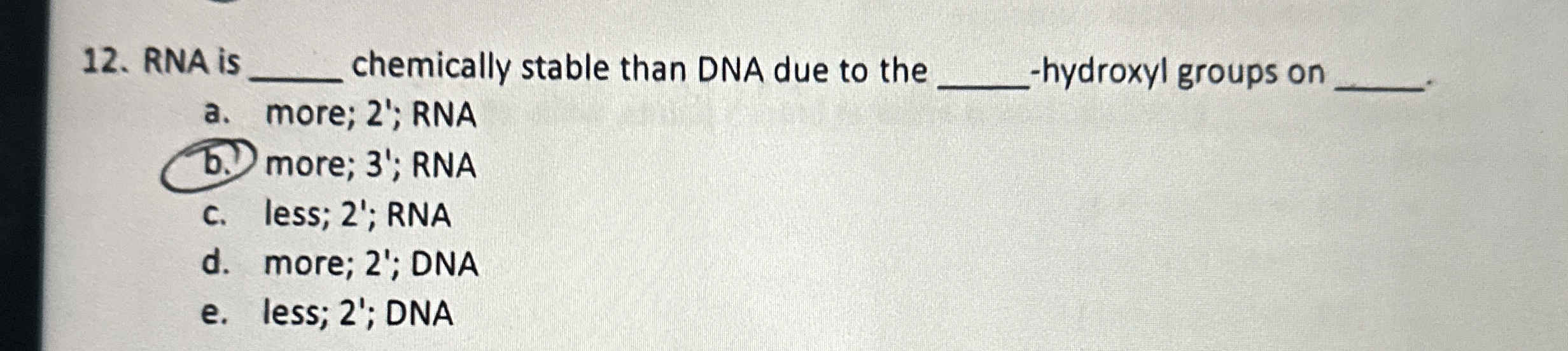 Solved RNA is q, ﻿chemically stable than DNA due to the q,a. | Chegg.com