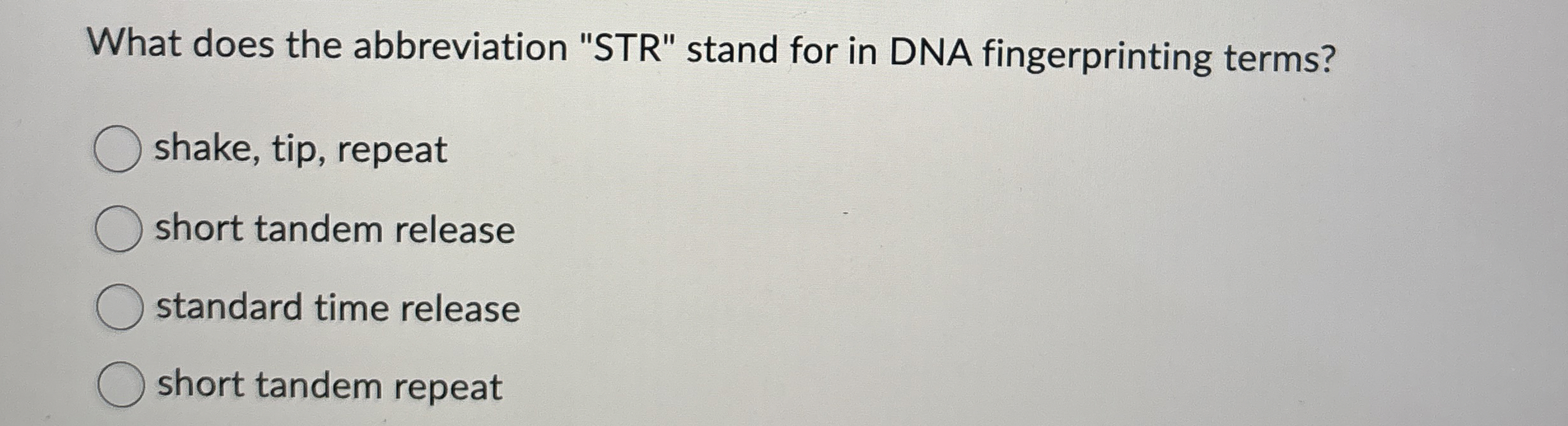 Solved What does the abbreviation "STR" ﻿stand for in DNA | Chegg.com